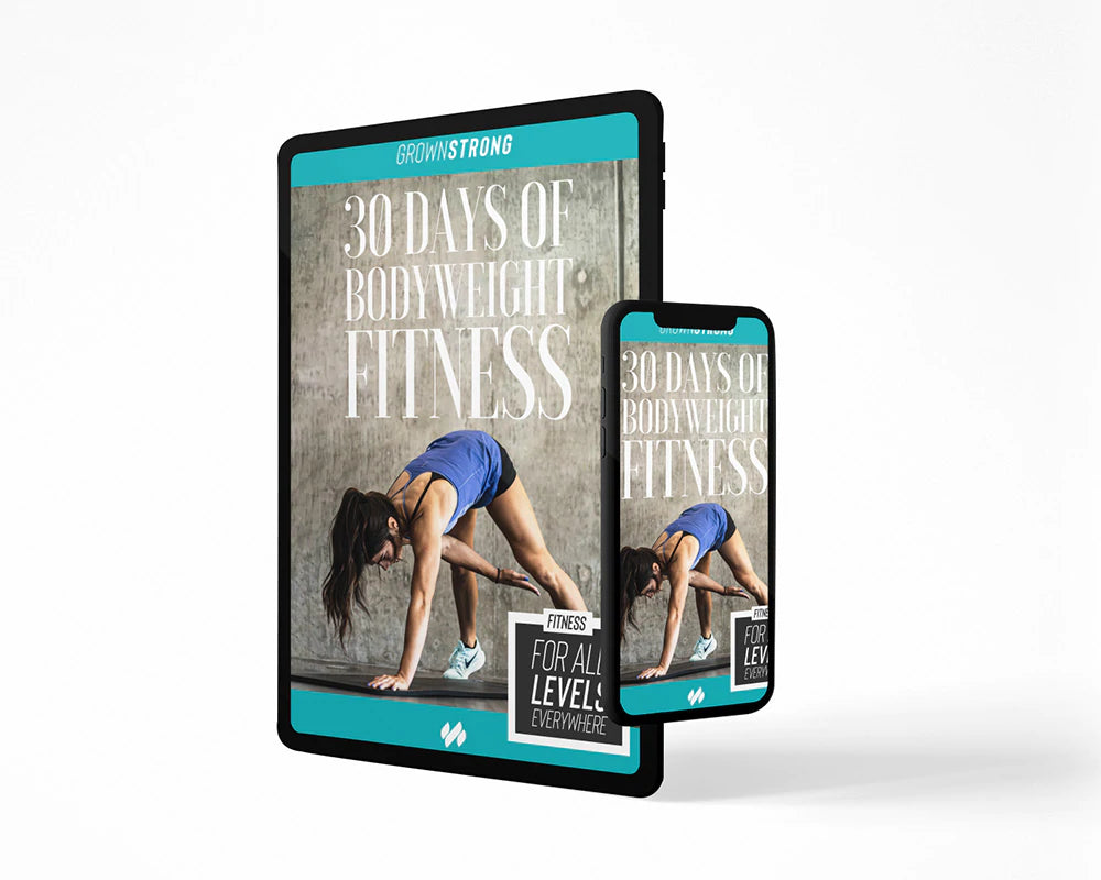 30 Days Body Weight Guide for Total Fitness & Strength – Grown Strong